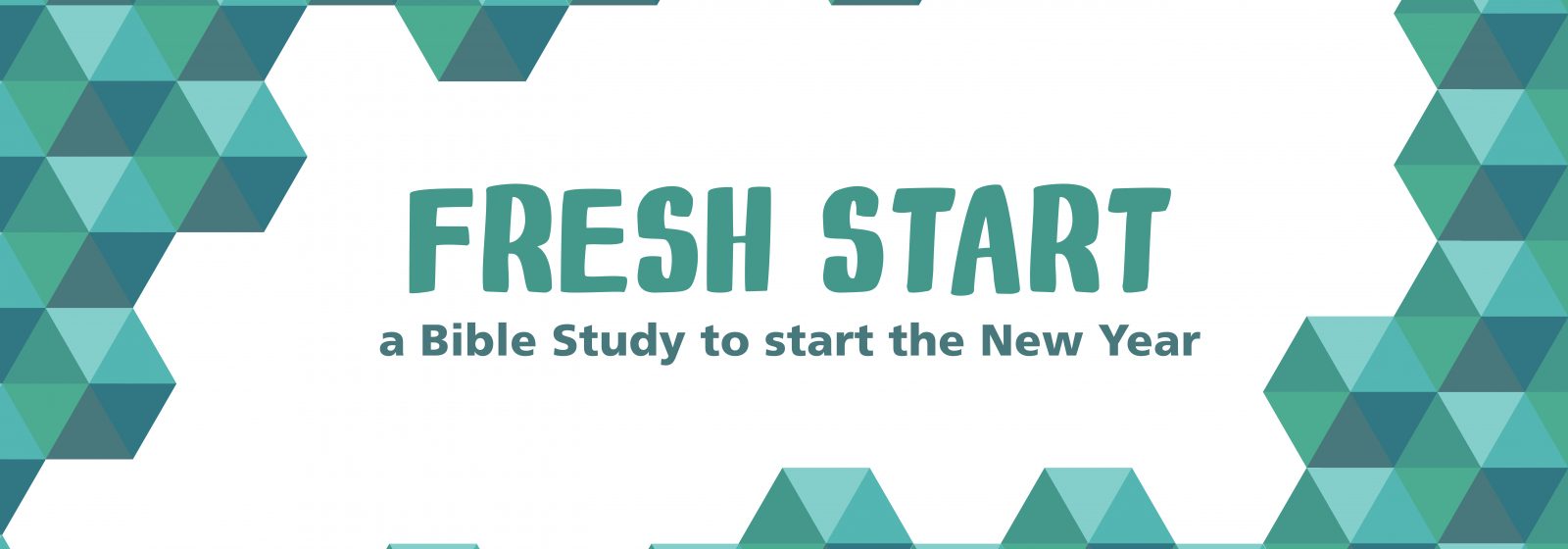 New Year Bible Study - Fresh Start | LeaderTreks Youth Ministry
