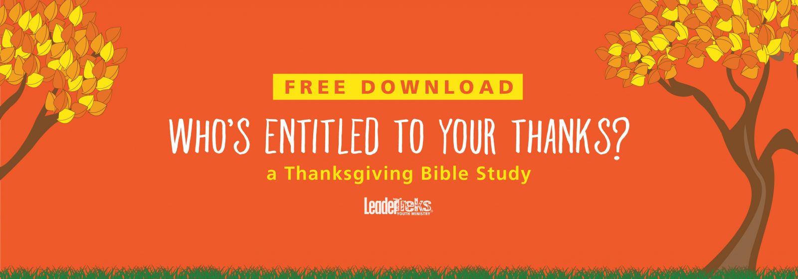 Thanksgiving Bible Study for Youth | LeaderTreks Youth Ministry Blog