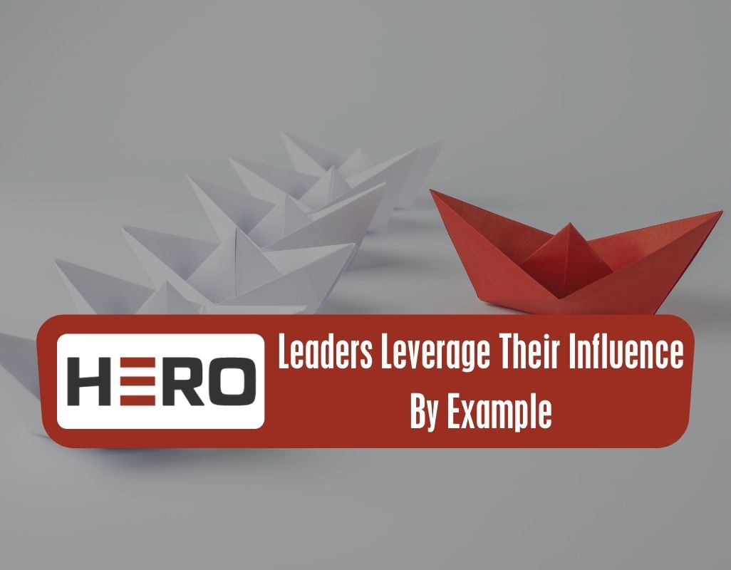 Leaders Leverage Their Influence By Example | LeaderTreks Youth Ministry